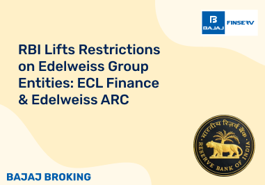 RBI Lifts Restrictions on Edelweiss Group Entities: ECL Finance ...