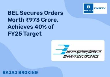 BEL Secures Orders Worth ₹973 Crore, Achieves 40% of FY25 Target ...
