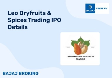 Know the Objective & Analysis of Leo Dryfruits & Spices Trading IPO