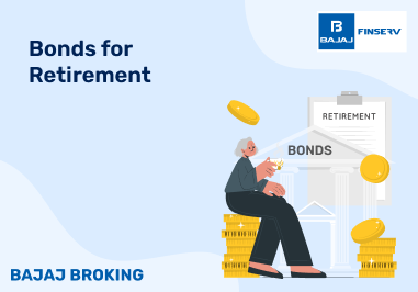 Bonds Investment Guide | Bajaj Broking Blog