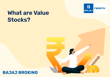 What Are Value Stocks?: Overview, Features, Metrics| Bajaj Broking