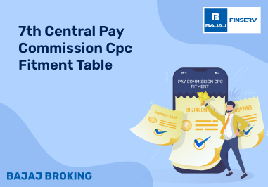 7th Central Pay Commission Cpc Fitment Table | Bajaj Broking