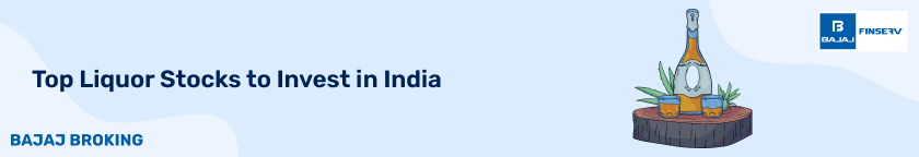 Liquor Stocks in India: Your Ultimate Guide To Popular Alcohol Stocks ...