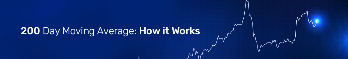 200 Day Moving Average: How it Works | Bajaj Broking