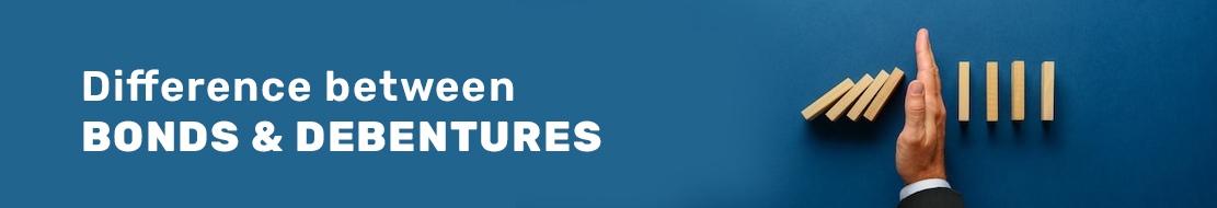 Difference Between Bonds and Debentures | Bajaj Broking