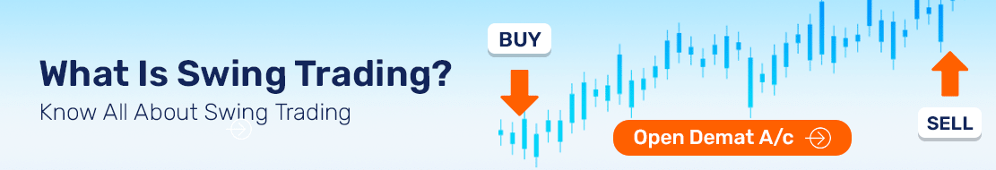 What is Swing Trading: Day Trading Vs. Swing Trading | Bajaj Broking