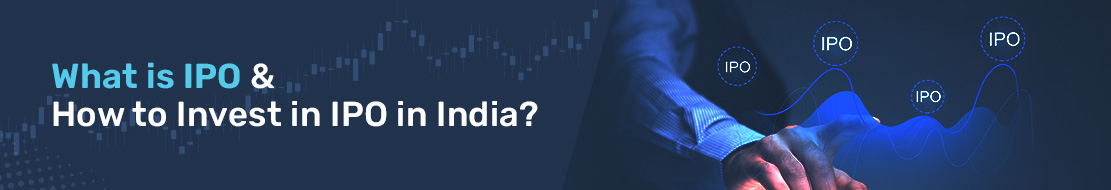 What is IPO: Definition, Process, Pros and Cons | Bajaj Broking