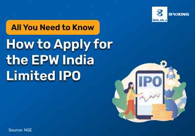 How to Apply for the EPW India IPO: Investment Guide