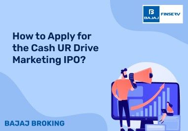 How to Apply for the Cash UR Drive Marketing IPO?