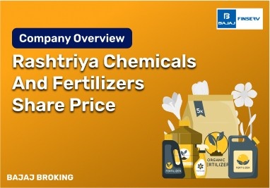 Rashtriya Chemicals and Fertilizers – History, Overview & Future Outlook