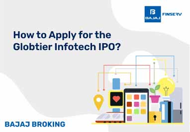 How to Apply for the Globtier Infotech IPO?