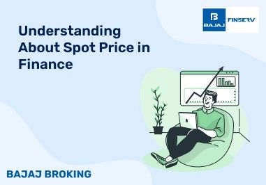 Spot Price: Definition, How To Use, and Types
