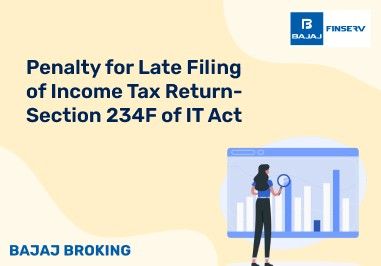Penalty for Late Filing of Income Tax Return Section 234F