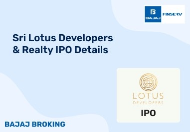 Sri Lotus Developers & Realty IPO: Key Objectives & Opportunities
