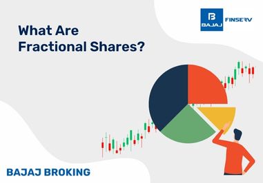 What Are Fractional Shares? | Bajaj Broking